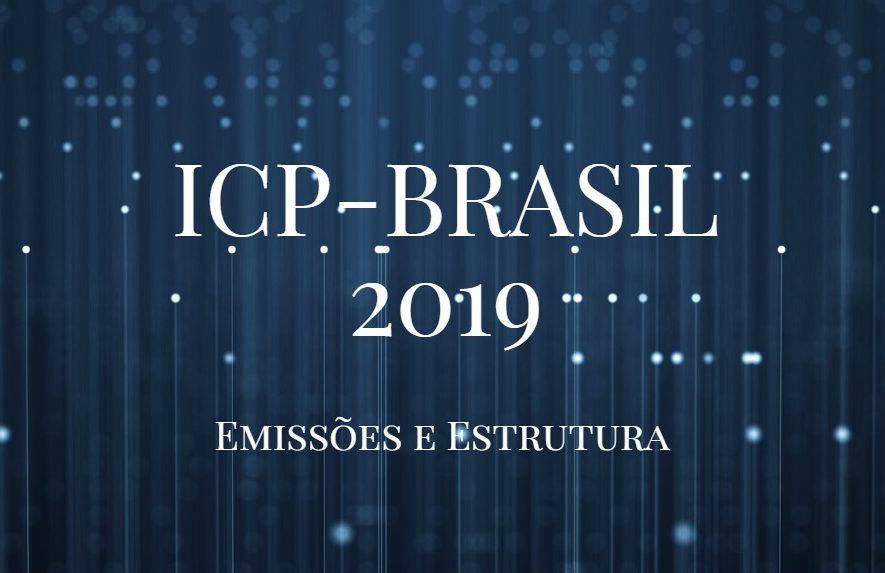 Confira as emissões de certificados digitais ICP-Brasil em 2019 - CryptoID